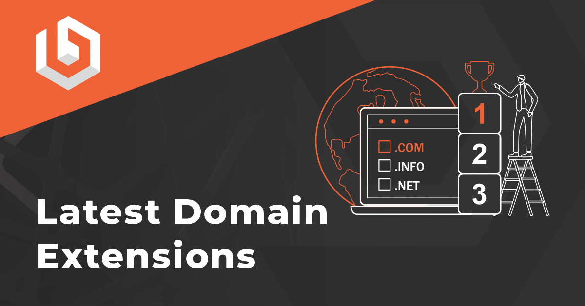 Latest Domain Extensions - Fully outsourced IT and Marketing Service ...